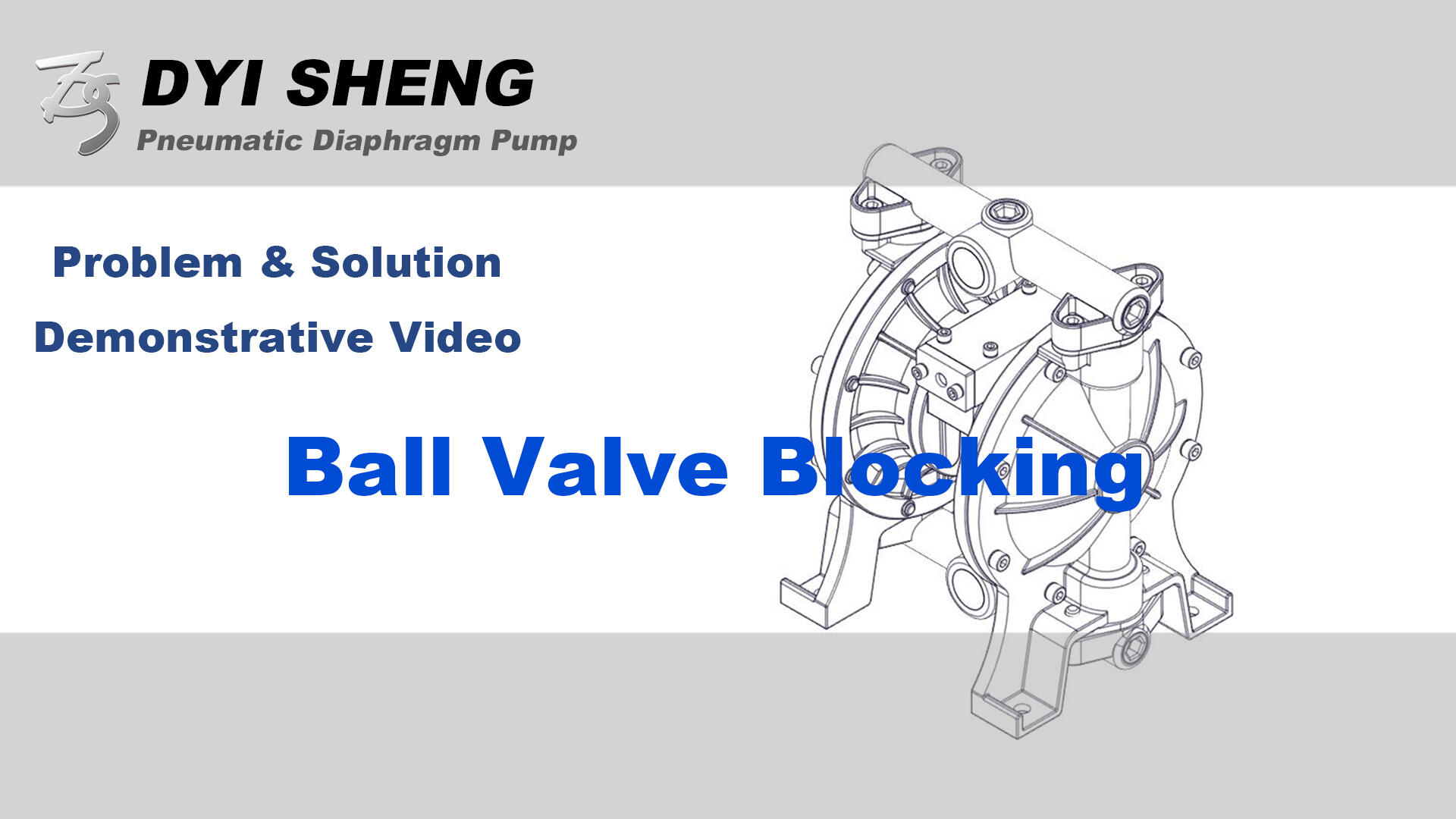 DEMONSTRATIVE VIDEO: POSSIBLE OUTCOMES OF BALL VALVE BLOCKING | DYI SHENG